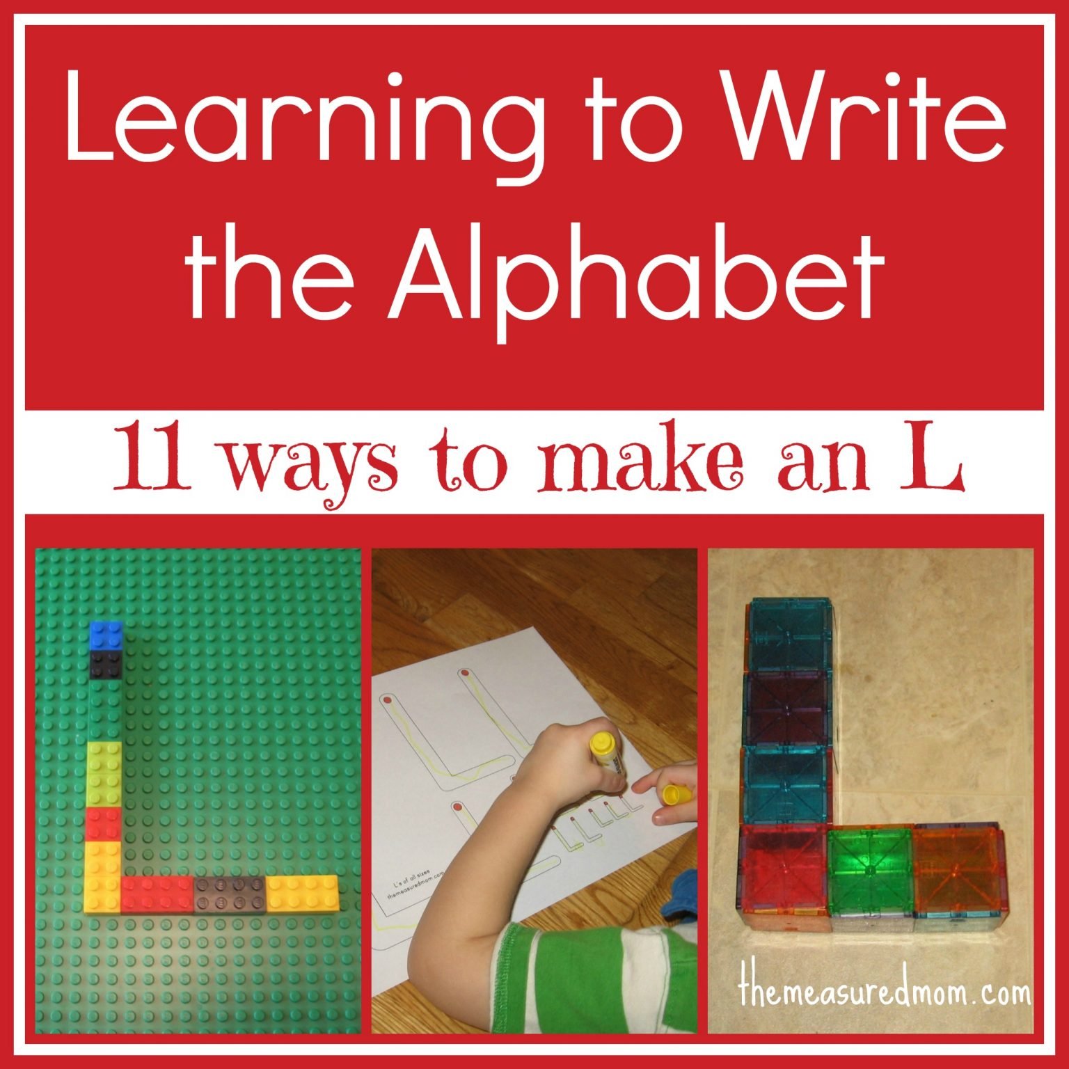Learning to write the alphabet: 11 ways to make an "L" - The Measured Mom