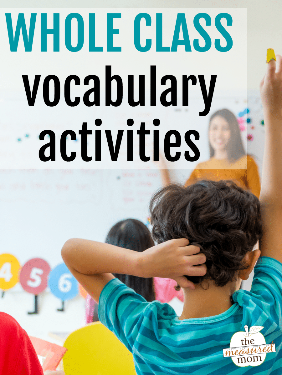 6 Whole Class Vocabulary Activities - The Measured Mom