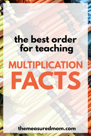 The best order for teaching multiplication facts - The Measured Mom