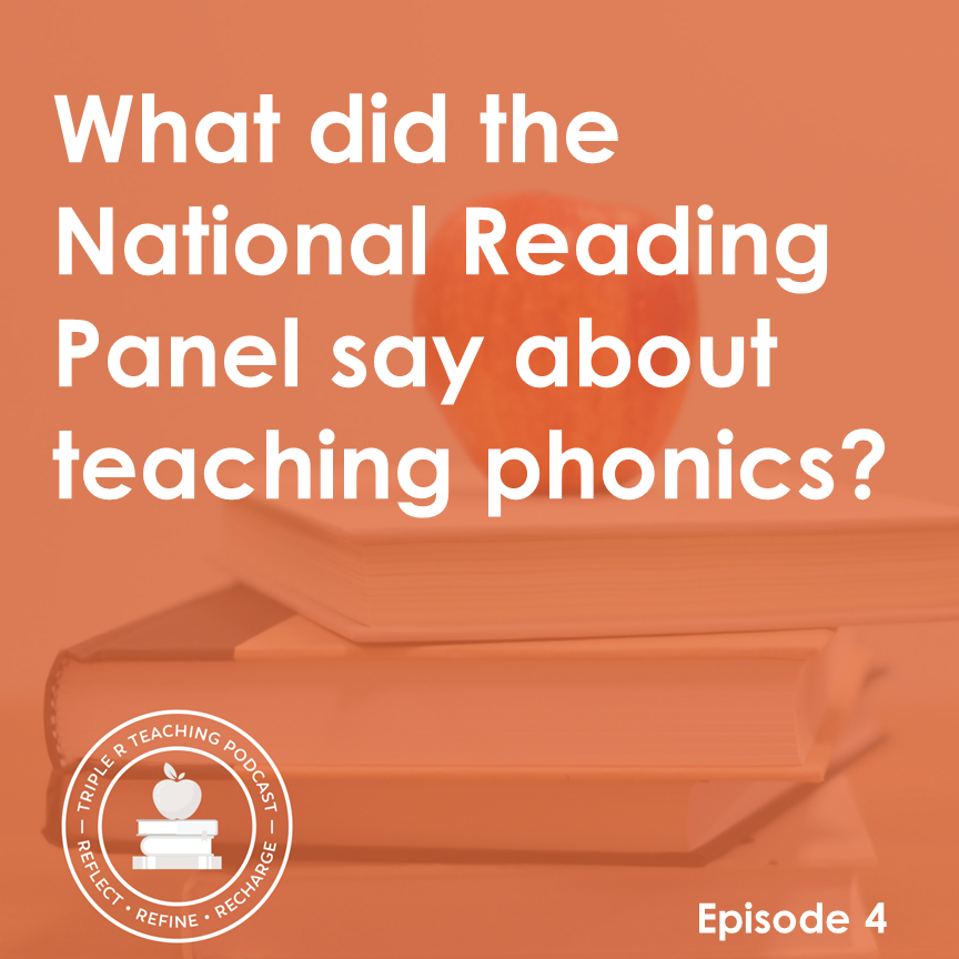 What did the National Reading Panel say about teaching phonics? - The ...