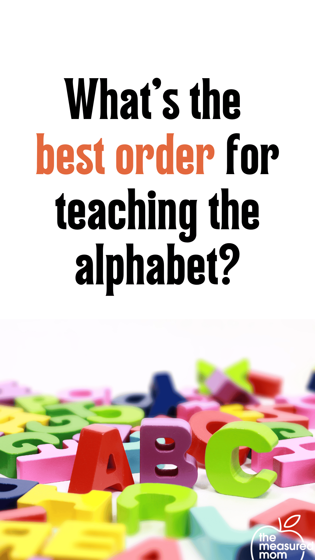 What's the best order to teach letters? - The Measured Mom