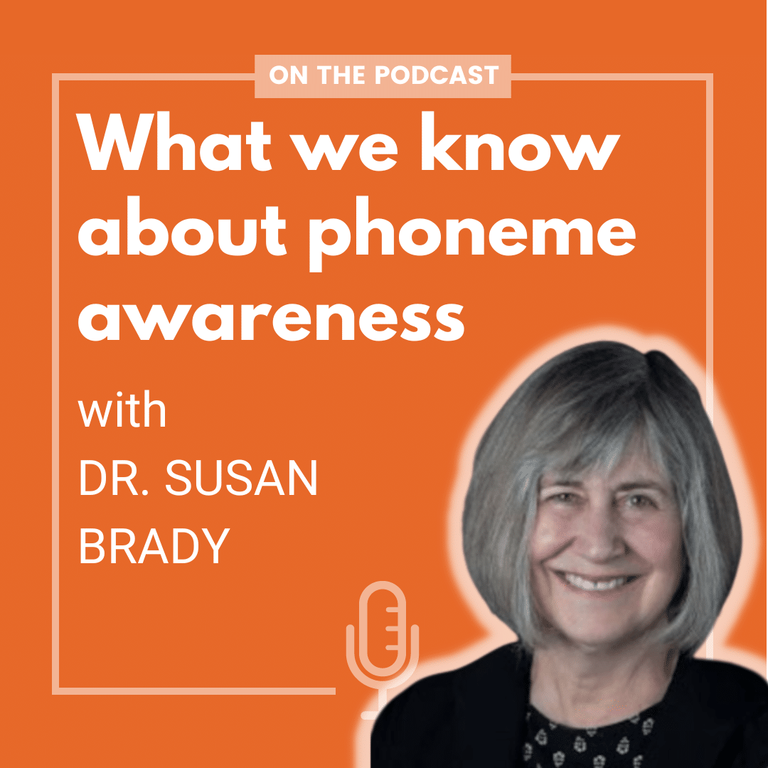 What we know about phoneme awareness with Dr. Susan Brady - The Measured Mom