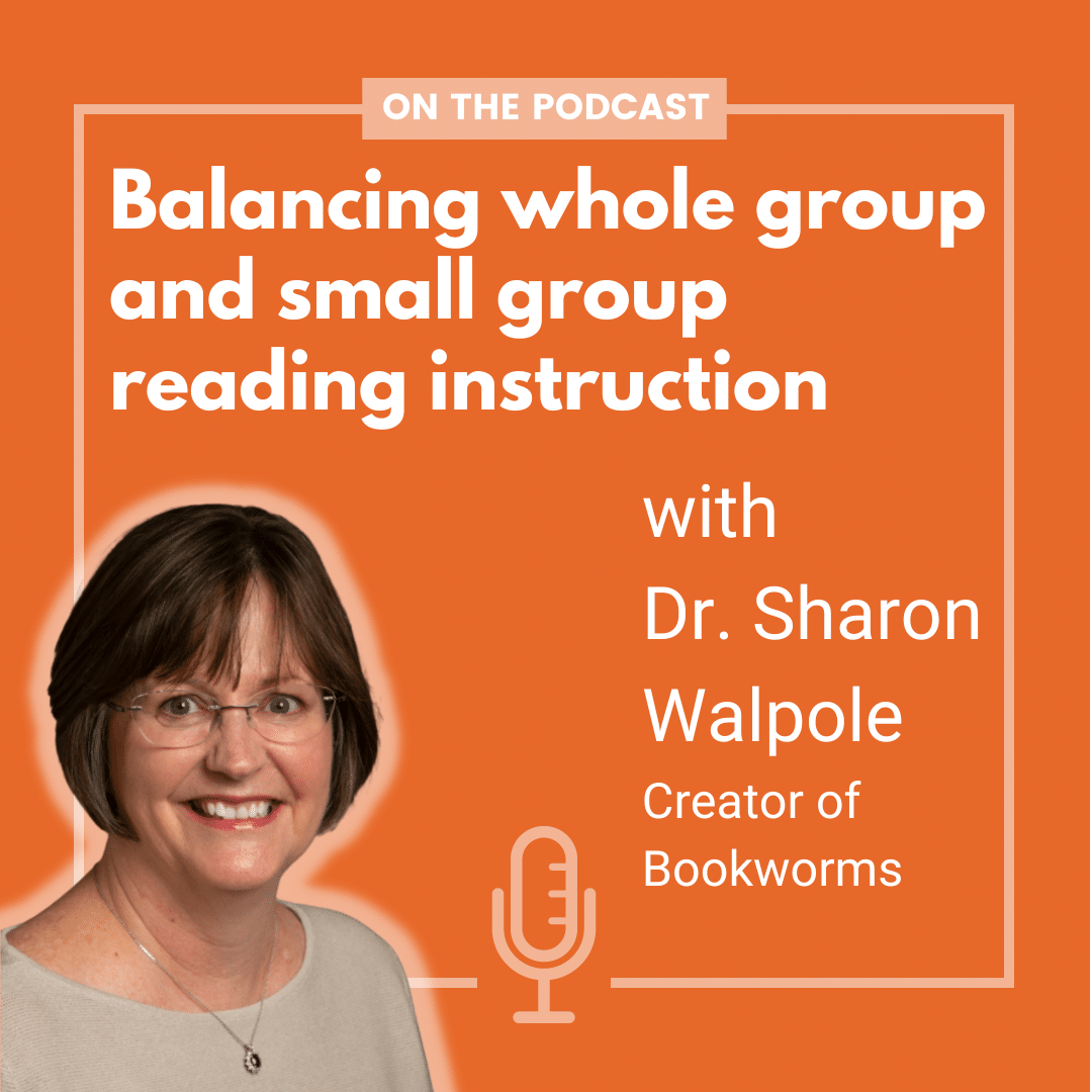 Balancing whole group and small group reading instruction with Dr ...